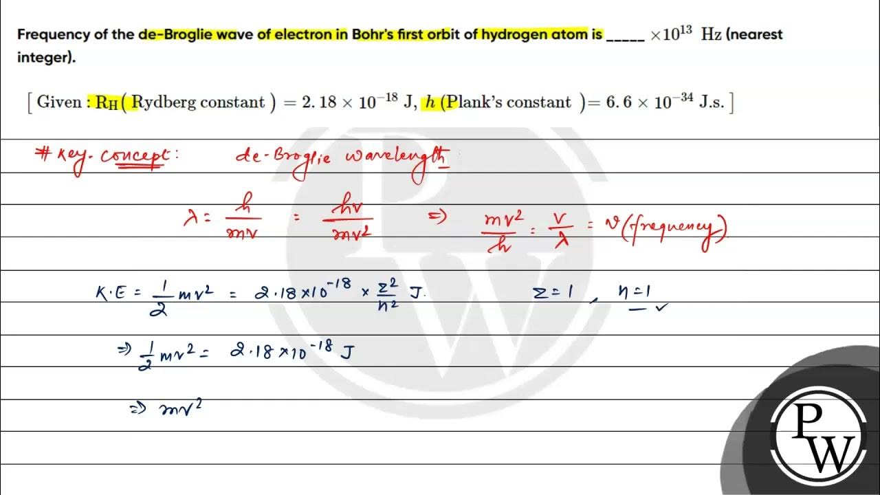 Frequency Of The De Broglie Wave Of Electron In Bohrs First Orbit Of