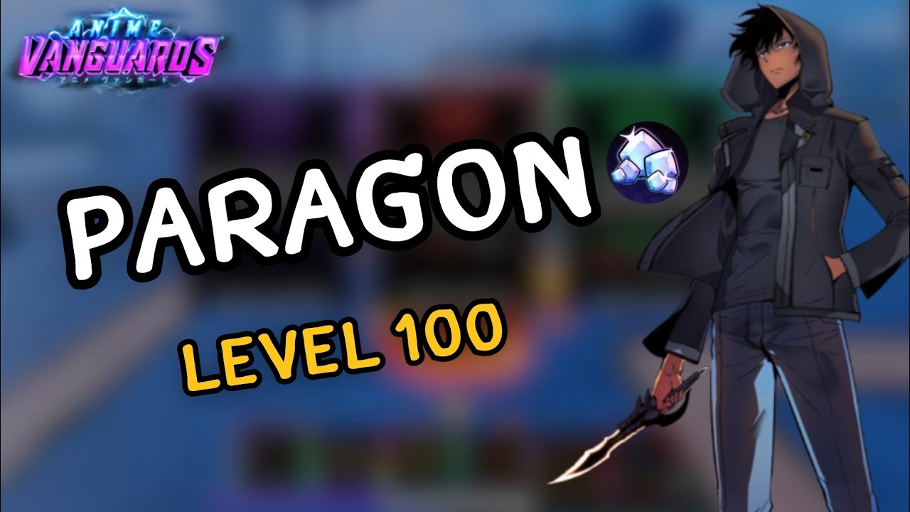 ลุย Paragon Level 100 | Roblox Anime Vanguard - YouTube