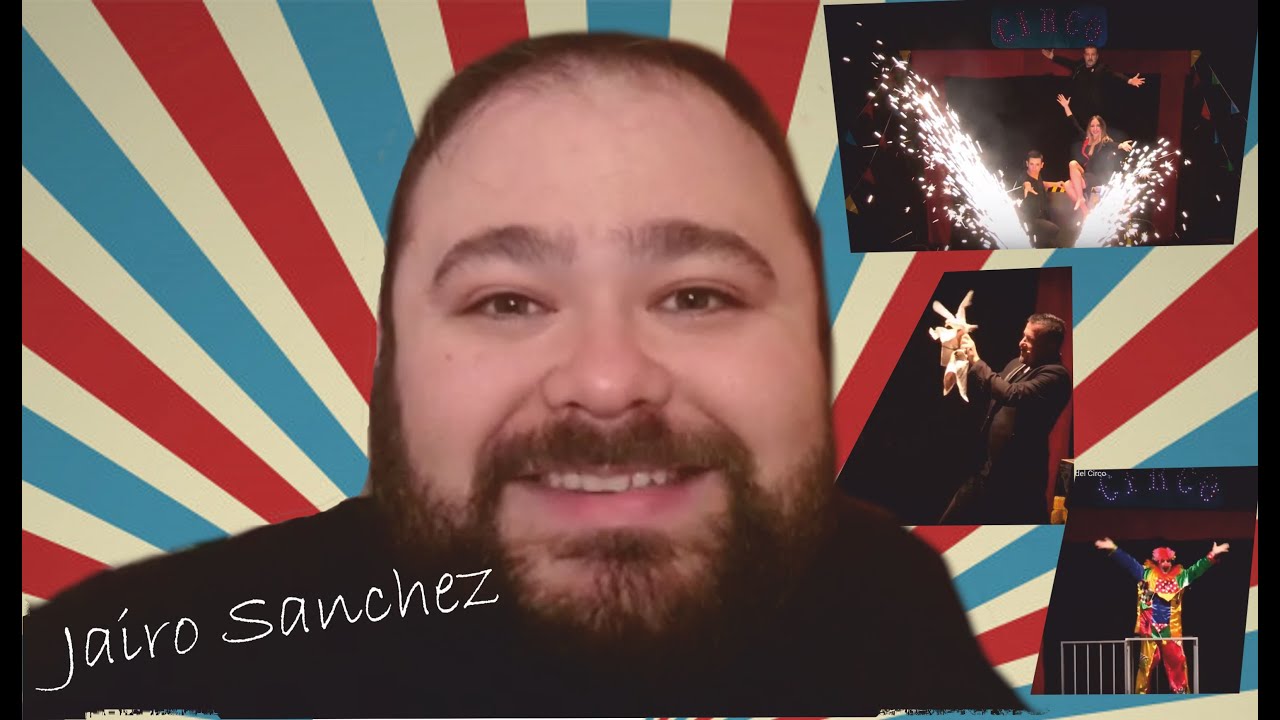 Jairo Sánchez de la serie el Pueblo os invita a ver la magia del circo ...