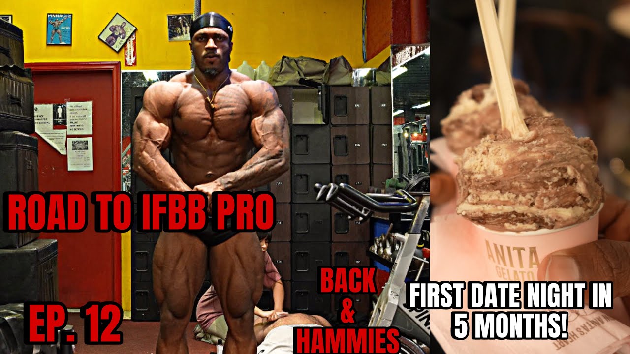 ROAD TO IFBB PRO | EP. 12 | BACK AND HAMSTRINGS | DATE NIGHT IN NYC ...