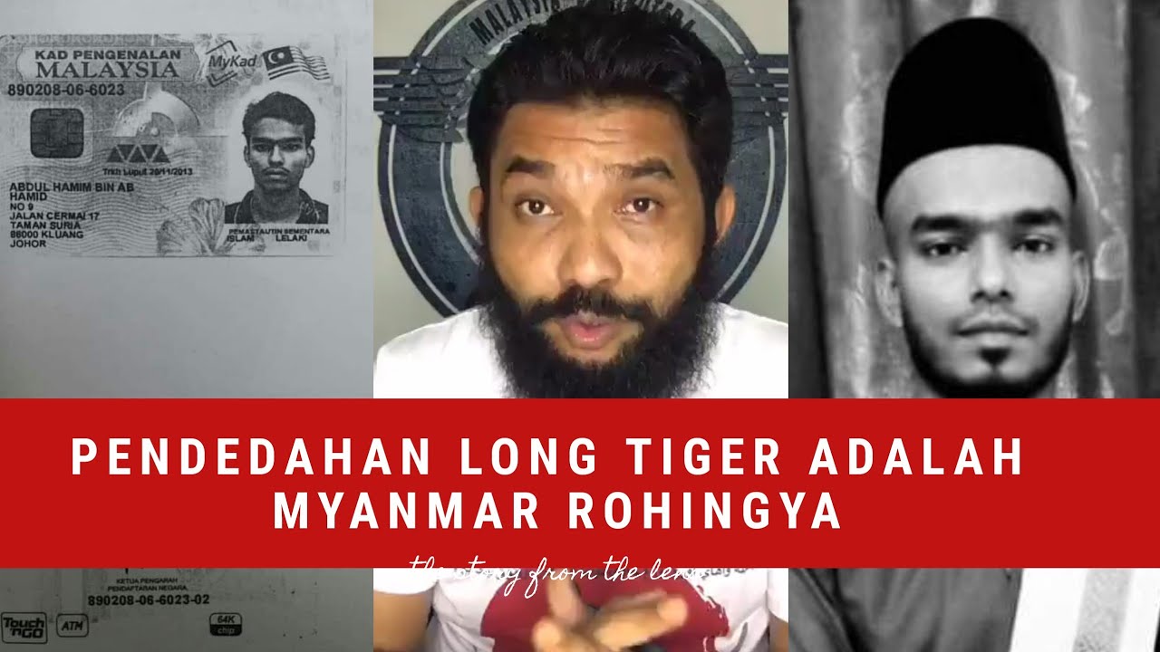 🔴PAPAGOMO KANTOIKAN LONG TIGER SEBENARNYA ROHINGYA SIAP IC - YouTube