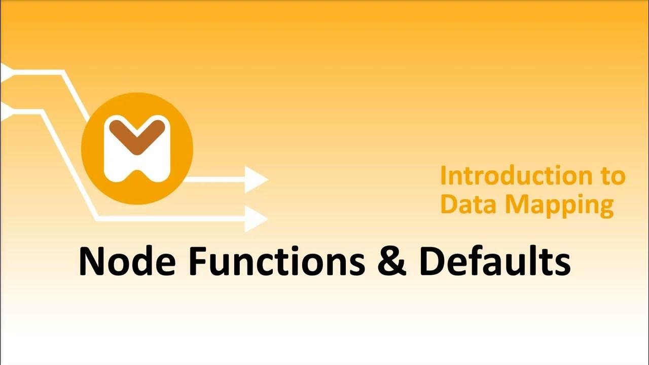 Node Functions & Defaults for Data Mapping - YouTube