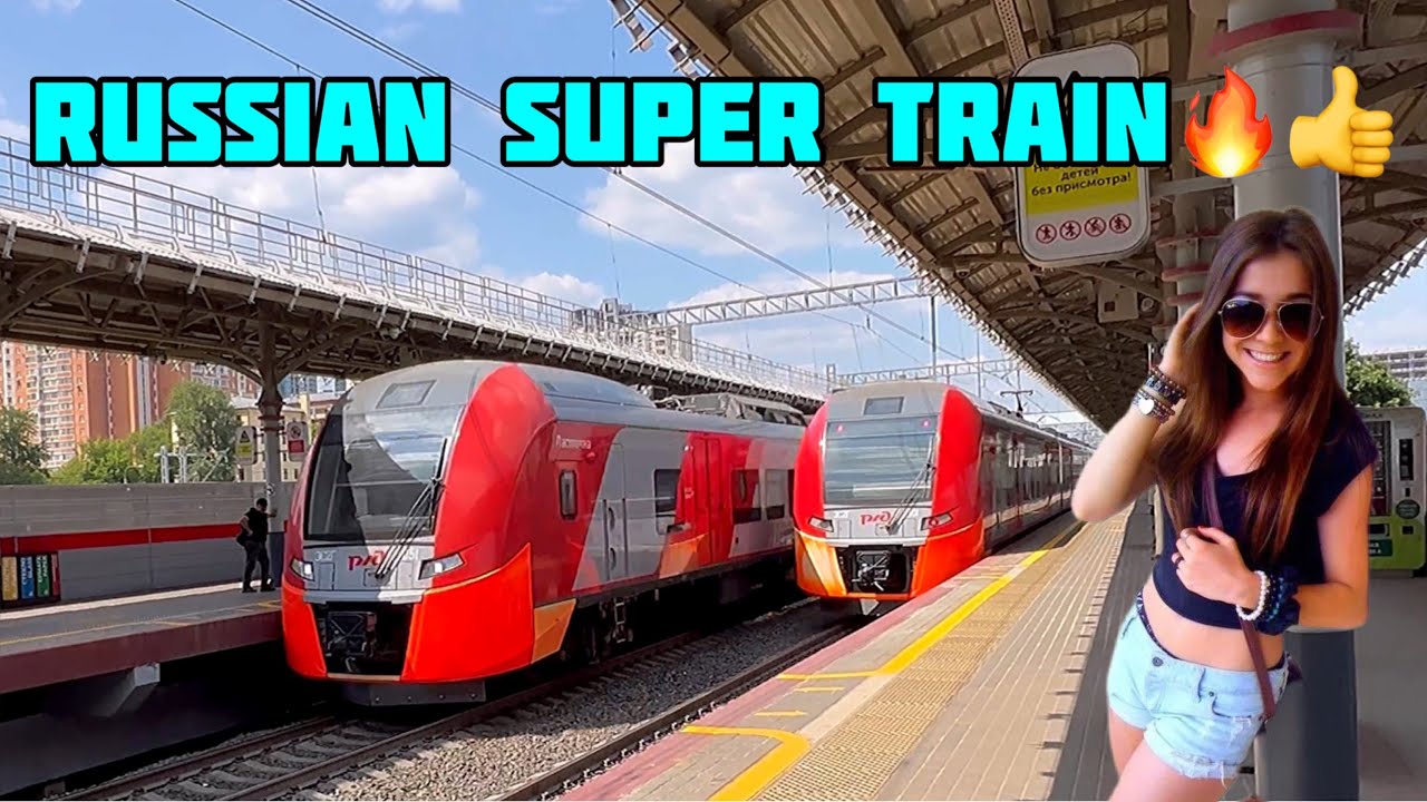 🇷🇺 RUSSIAN SUPER TRAIN🚆🔥👍What do Russian people drive.Moscow is ...