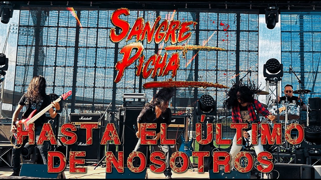 Sangre Picha - Hasta El Último De Nosotros (Official Live Video 2023 ...