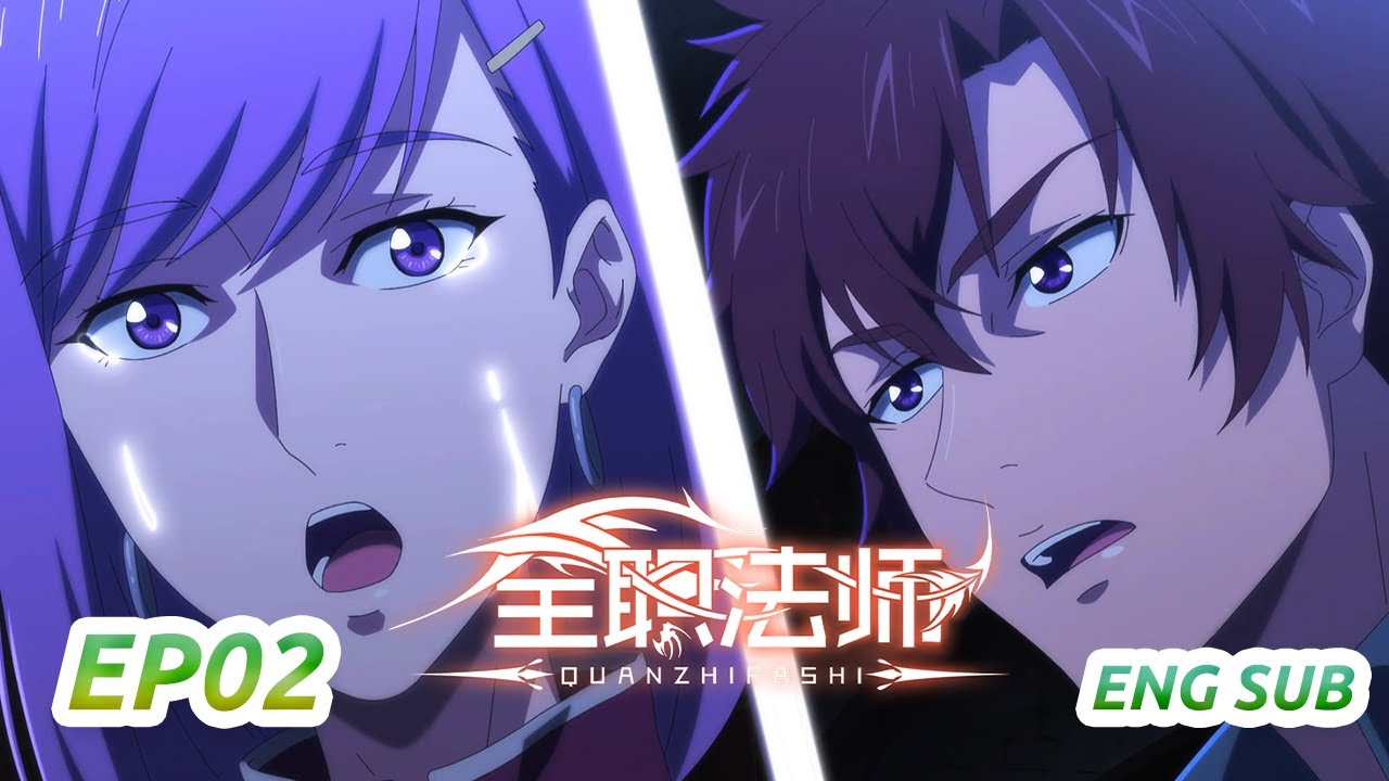 MULTI SUB -【Versatile Mage】-Special Chapter | EP02 FULL | Chinese ...