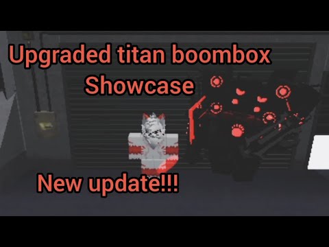 UPGRADED TITAN BOOMBOX SHOWCASE box tower defense new update - YouTube