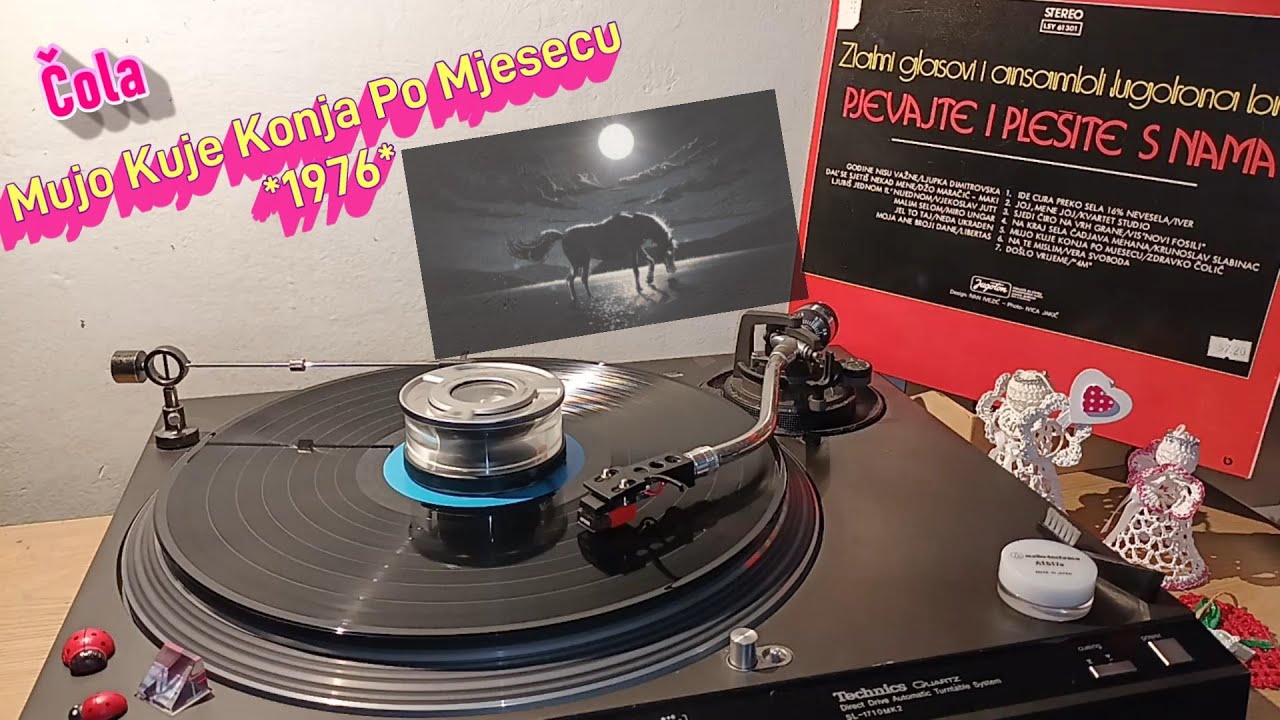 Čola – Mujo Kuje Konja Po Mjesecu *1976* /// *vinyl rip* / Pjevajte I ...