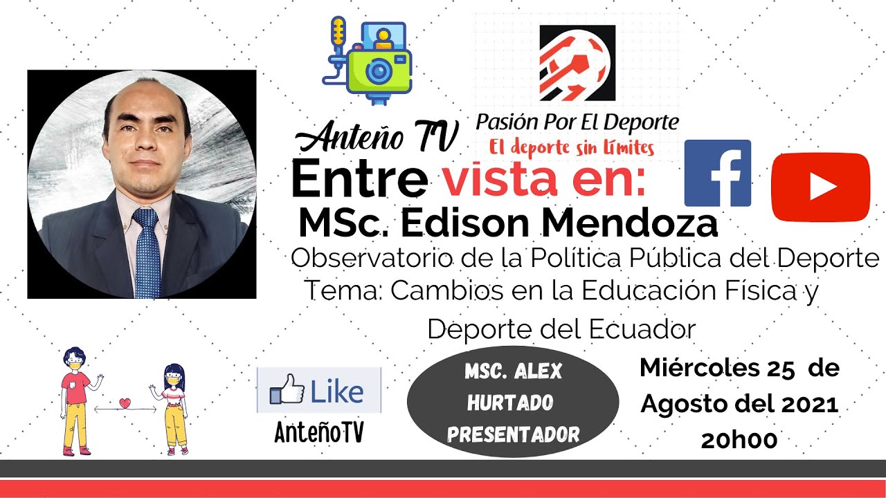 Anteño TV... Pasión X El Deporte Entrevista: Msc. Edison Mendoza ...