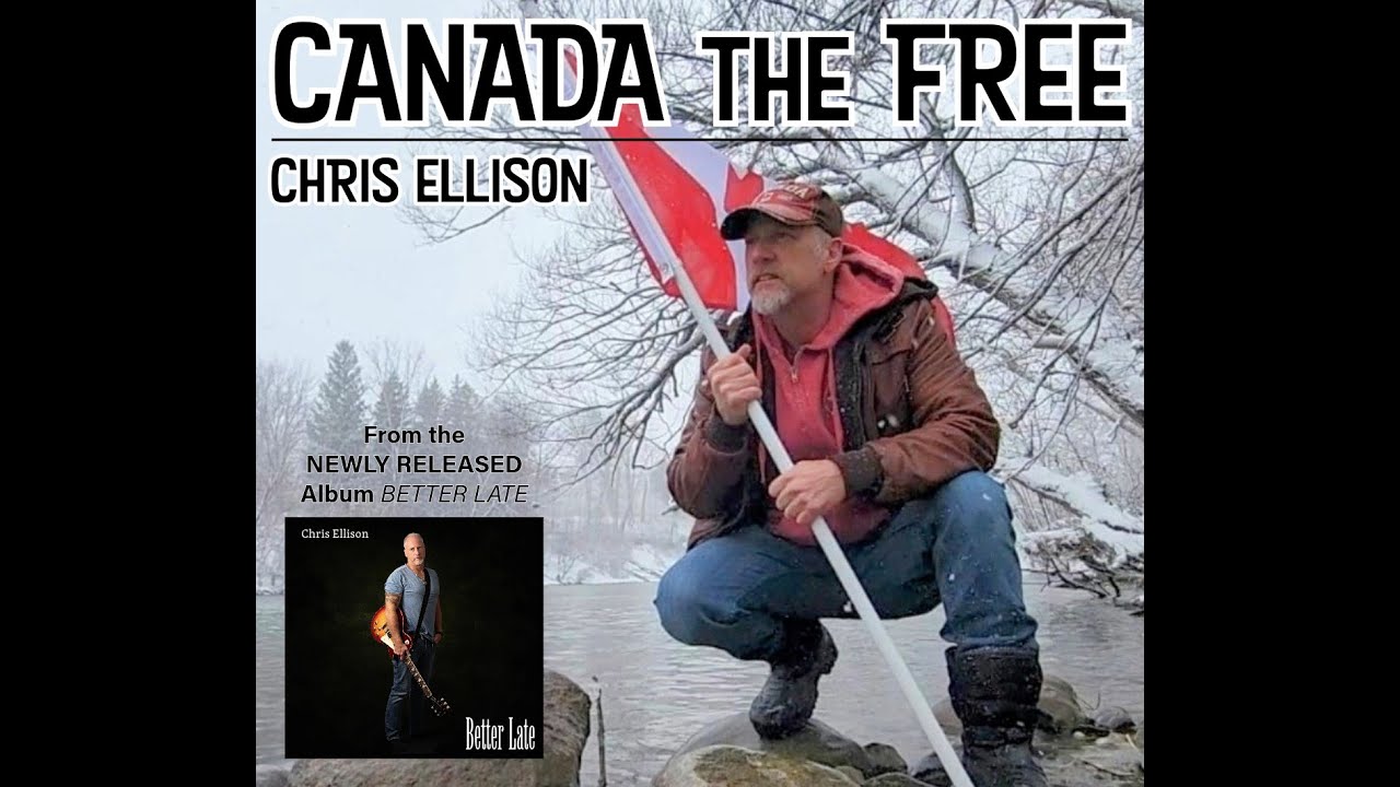 Chris Ellison CANADA the FREE (from the NEWLY RELEASED album Better ...