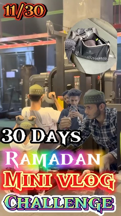 Day 11 || 30 Days of Ramadan Mini Vlog Challenge || #ramadan #ramadanmubarak #shorts - YouTube