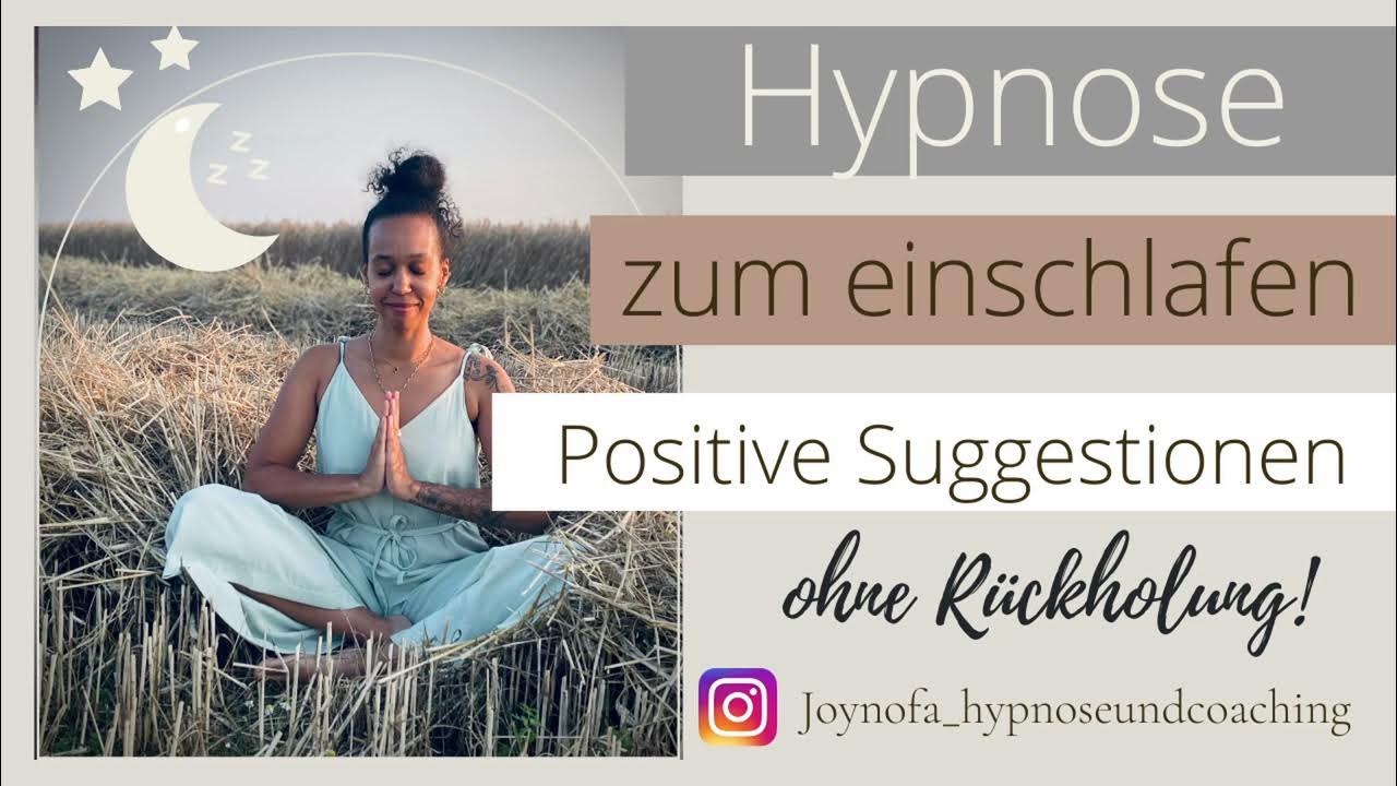 Hypnose zum einschlafen mit positiven Suggestionen ohne Rückholung - YouTube