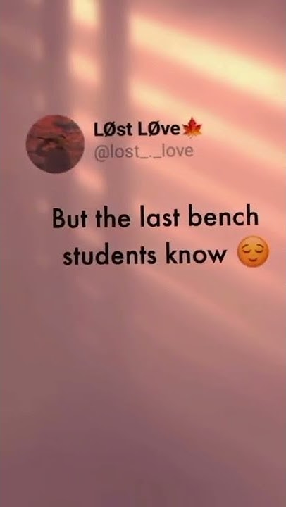 first and last bench student know problem solution whatsapp status ...