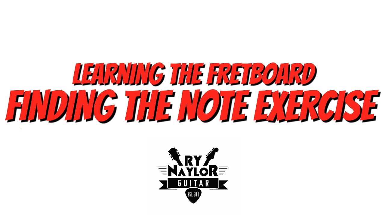 Guitar Fretboard Mastery - The Ultimate Exercise for Learning the Notes ...