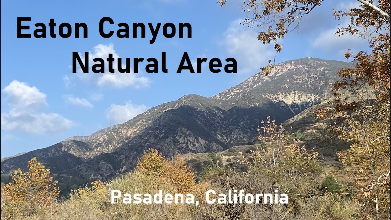 Eaton Canyon Natural Area Pasadena, California Urban CA Nature Trails ...