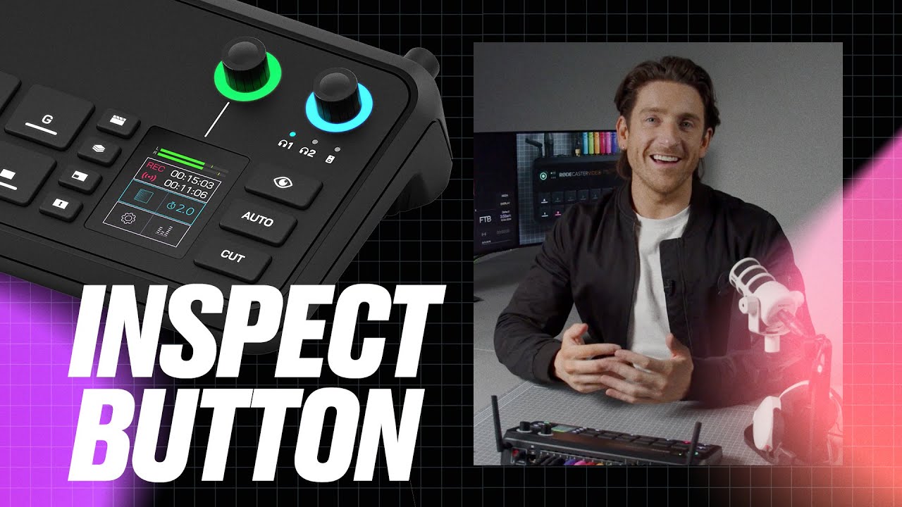 Using the Inspect Button on the RØDECaster Video - YouTube
