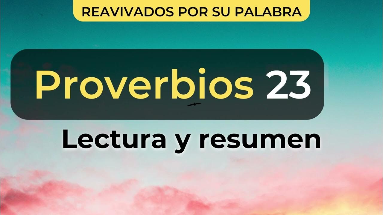 Proverbios 23 - Reavivados por su Palabra (Preceptos y consejos) - YouTube