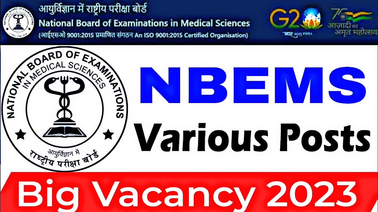 National Board of Examinations in Medical Sciences-NBEMS Vacancy 2023 ...