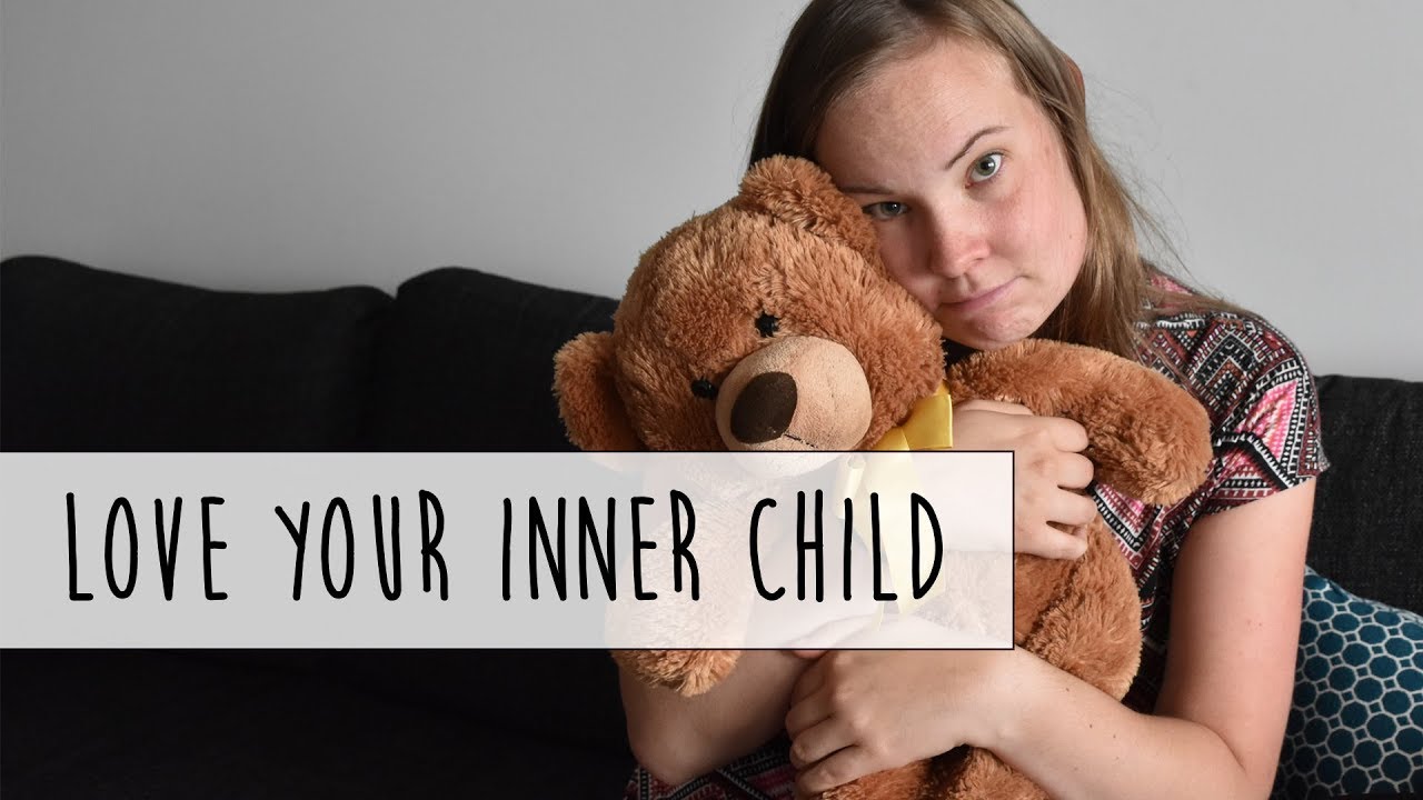 Ways to Love Your Inner Child // Take Care of the Wounded Child - YouTube