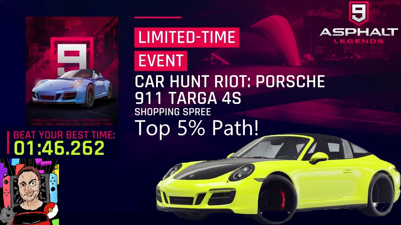Porsche 911 Targa 4S Car Hunt Riot - Top 5% (1:46.262) Asphalt 9 ...