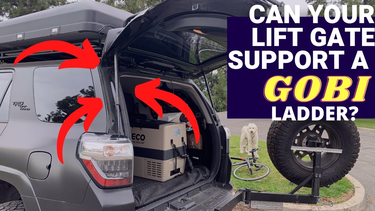 5th Gen 4Runner- Can Your Stock Lift Gate Supports Handle a Gobi Ladder ...