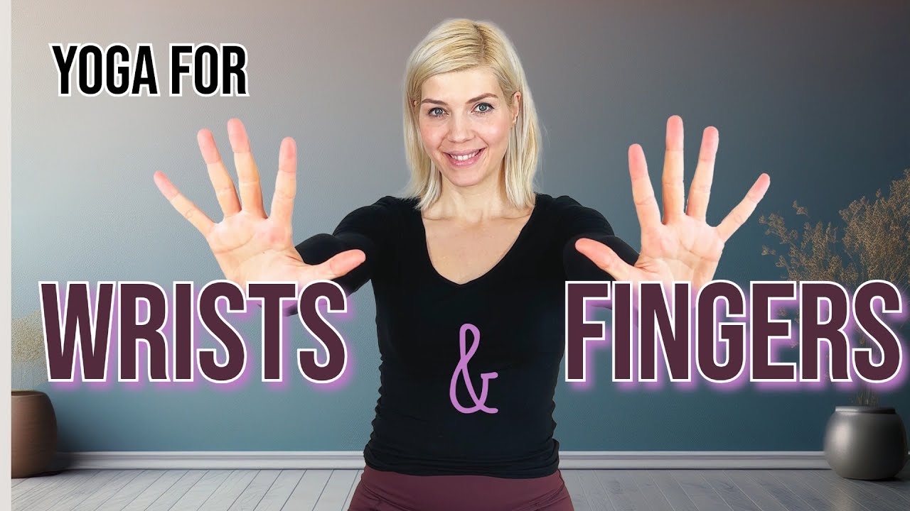 10 MIN Yoga for Hands, Fingers and Wrists | Carpal Tunnel & Stiff ...