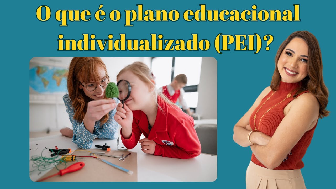 O que é o plano educacional individualizado? (PEI) - YouTube