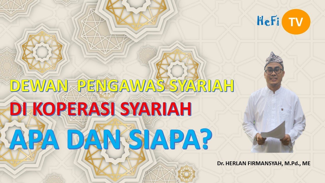 Dewan Pengawas Syariah (DPS) Koperasi Syariah, apa dan siapa? - YouTube