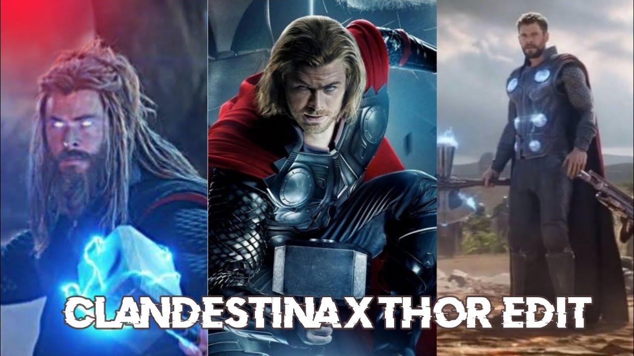 Clandestina Ft.Thor Edit Status Thor x Clandestina Status Thor Attitude Status Thor edits 😈 ...