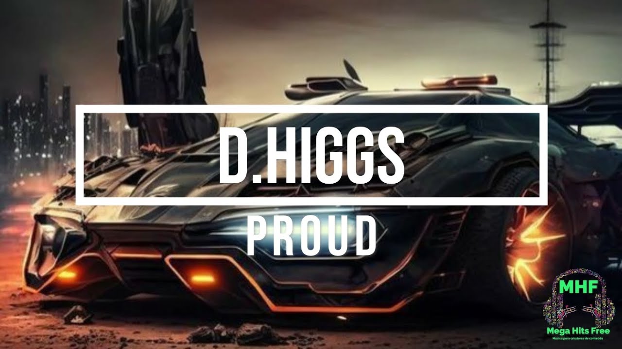 d higgs Proud - YouTube