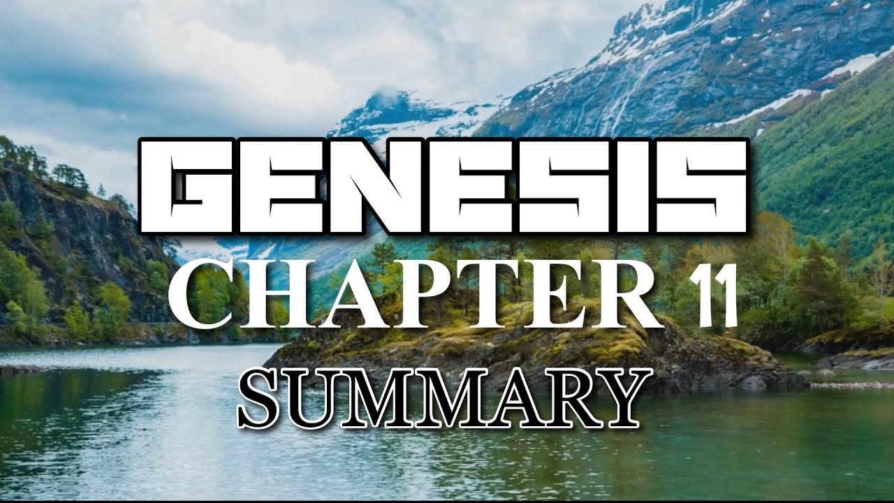 GENESIS CHAPTER 11 SUMMARY - YouTube