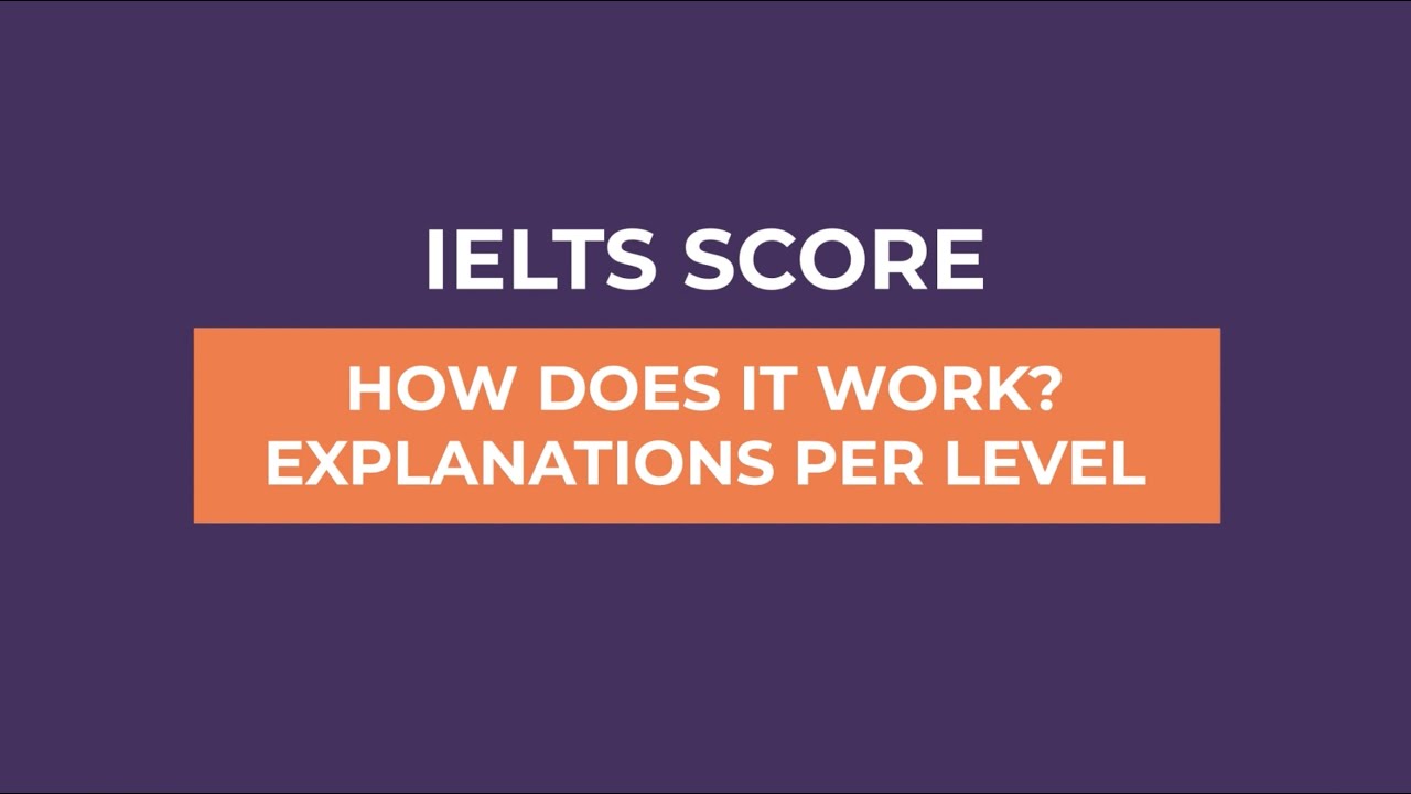 IELTS Score: How Does It Work? - YouTube
