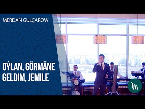 Merdan Gulçarow - Oýlan, Görmäne geldi, Jemile | 2020
