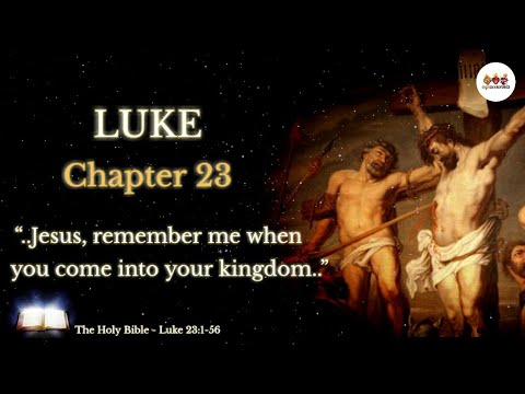 The Holy Bible | Luke 23 | The Crucifixion and Death of Jesus | Audio ...