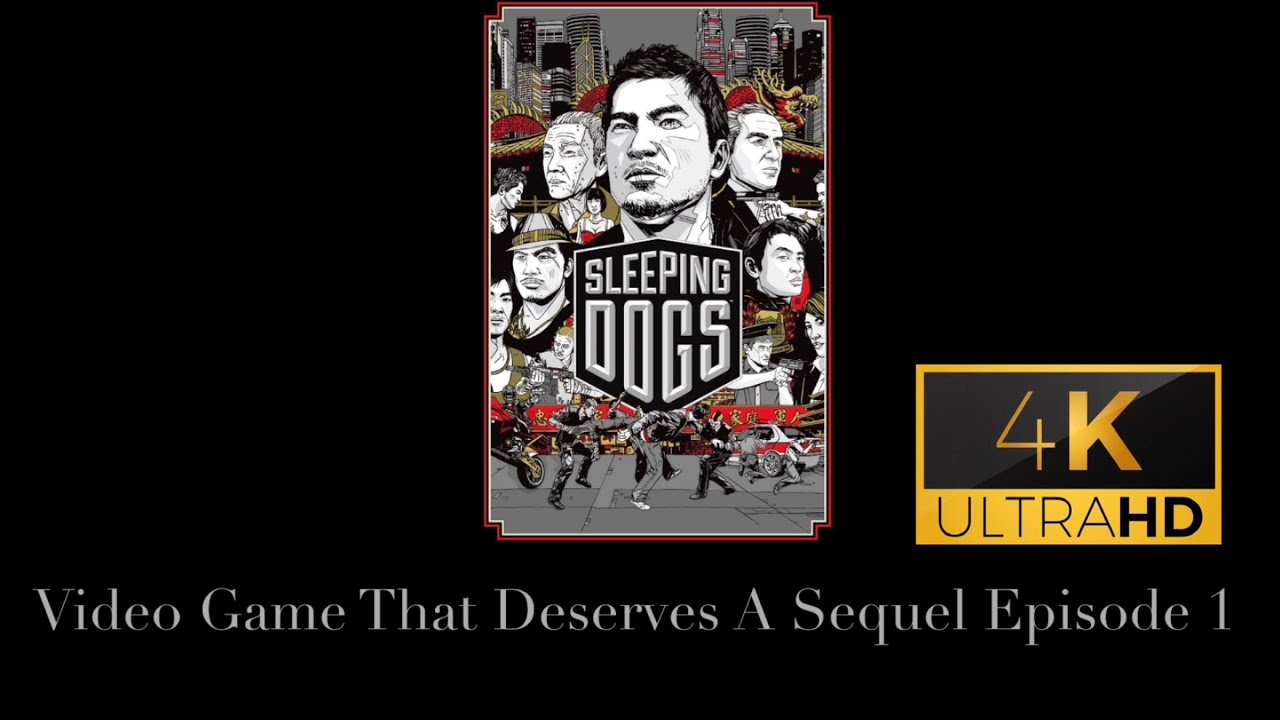 Video Game That Deserves A Sequel Episode 1: Sleeping Dogs (2012) - YouTube