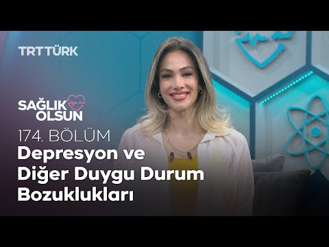 Depresyon ve Diğer Duygu Durum Bozuklukları l Sağlık Olsun - 174. Bölüm
