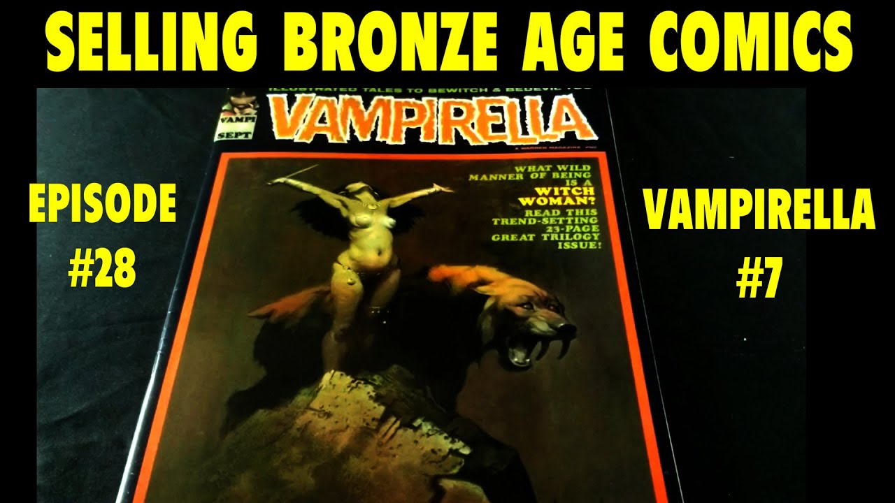 SELLING BRONZE AGE COMICS - EPISODE #28 - VAMPIRELLA #7 - YouTube