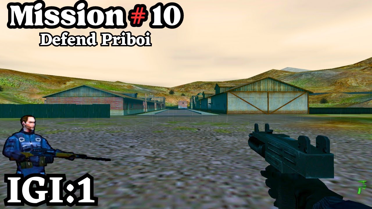 Project IGI: 1 I'm Going in Mission 10 - Defend Priboi - YouTube