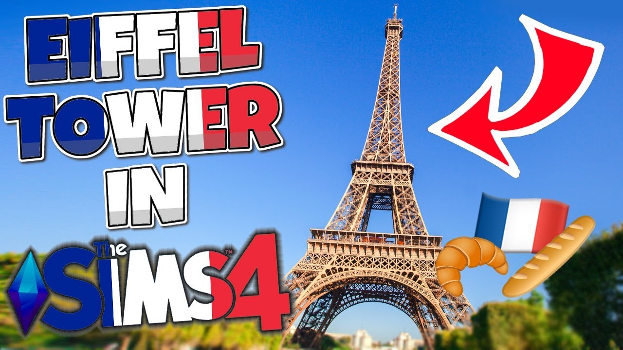 THE EIFFEL TOWER IN THE SIMS 4! - YouTube