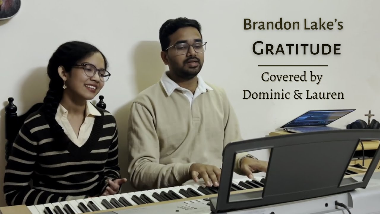 Gratitude - Brandon Lake | Covered by Dominic Sebastian and Lauren ...