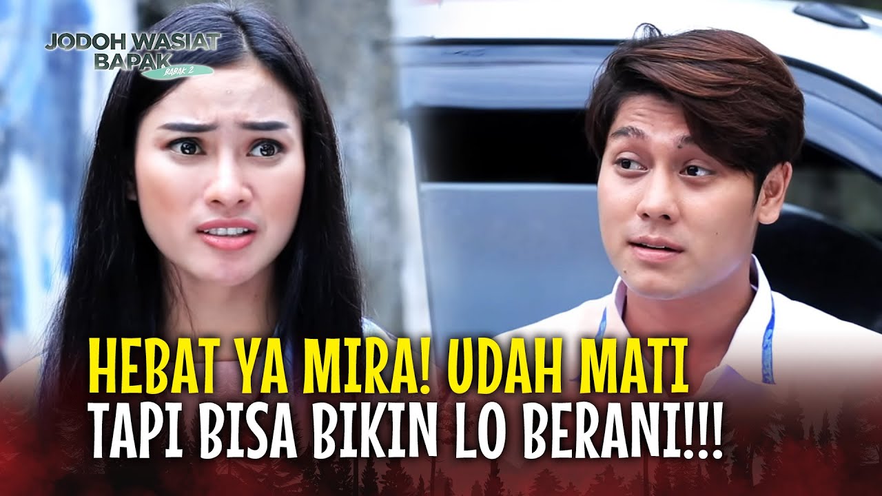 SAYA INI ORANG KAYA! ORANG KUAT! KAMU SIAPA?? | Jodoh Wasiat Bapak Babak 2 | EPS 44 (3/5) - YouTube