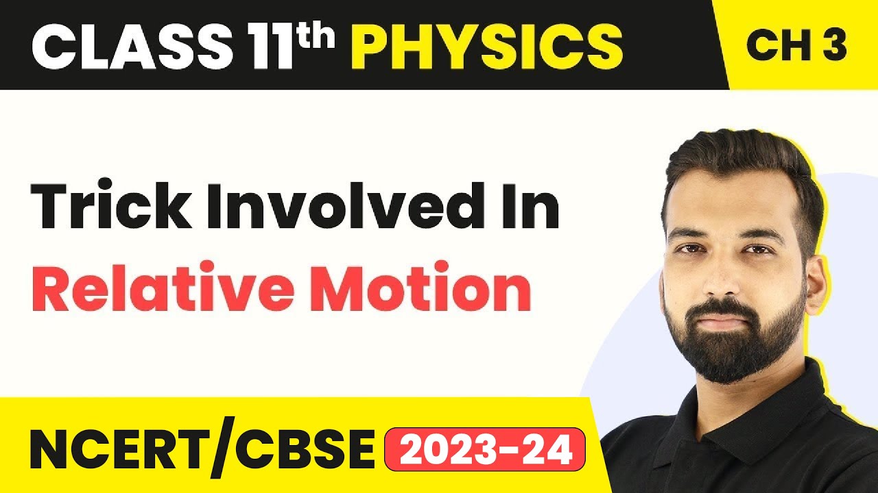 Motion in Straight Line - Trick Involved In Relative Motion | Class 11 ...