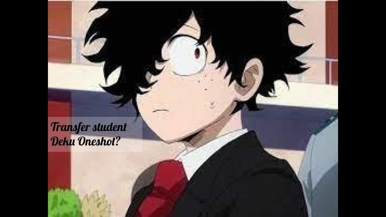 Transfer Student Deku One-shot? - YouTube