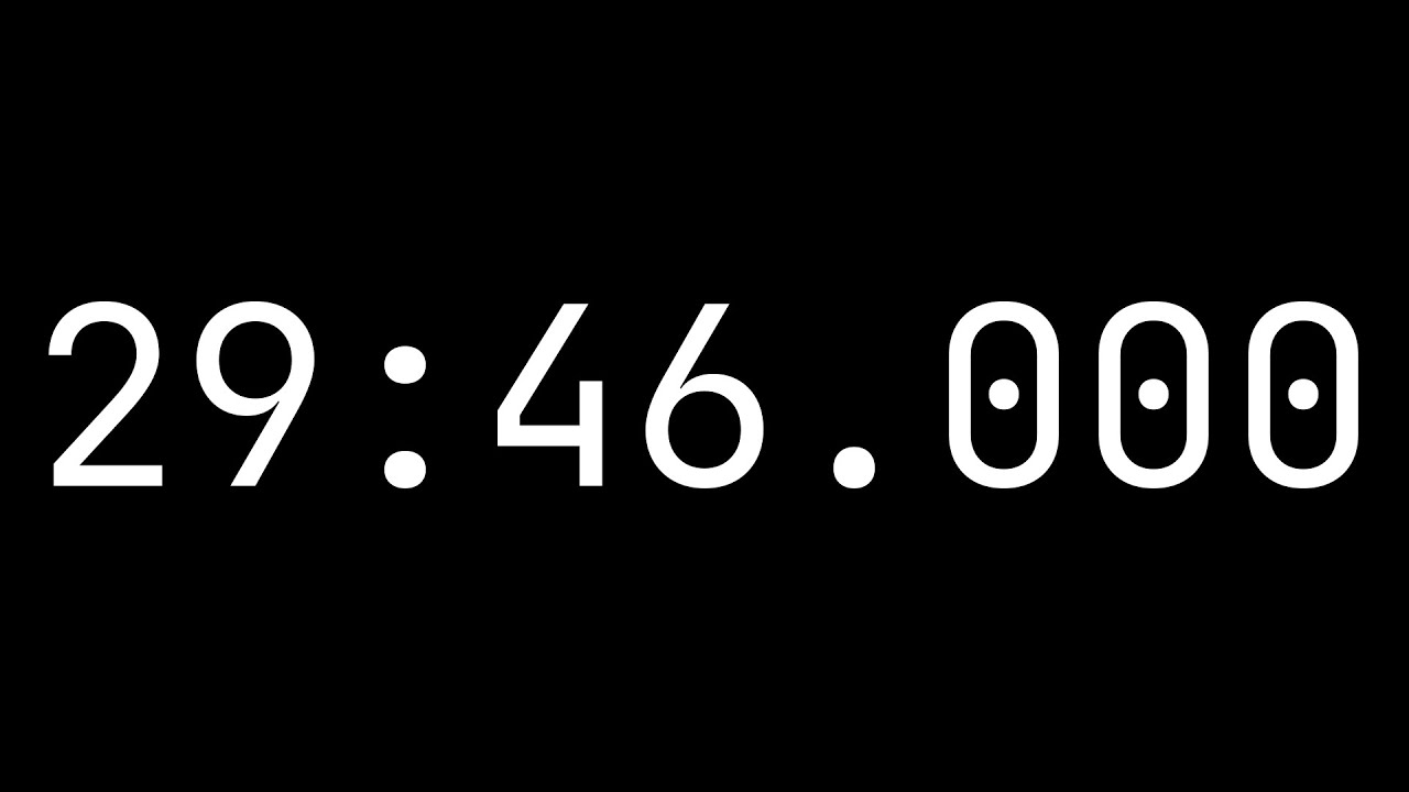 Countdown timer 29 minutes, 46 seconds [29:46.000] - White on black ...