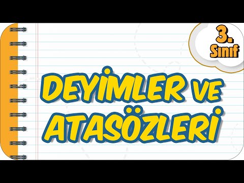 Deyimler ve Atasözleri / Kolay Konu Anlatımı 📙 3.Sınıf Türkçe #2023