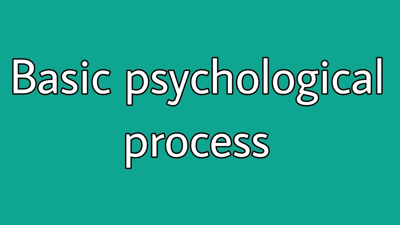 || Basic psychological process || #psychology #bswdegree - YouTube