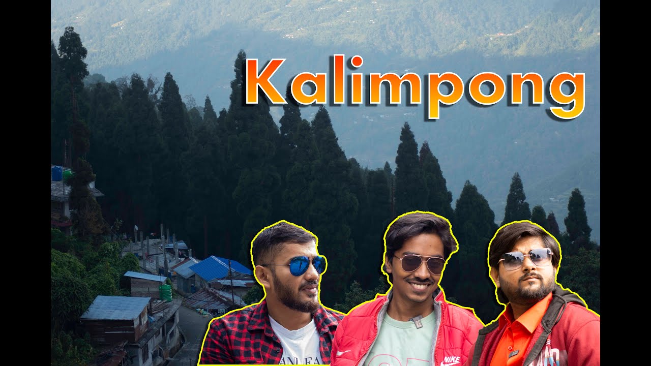 How to reach Kalimpong | Kalimpong Tourist Places | Kalimpong Tour ...