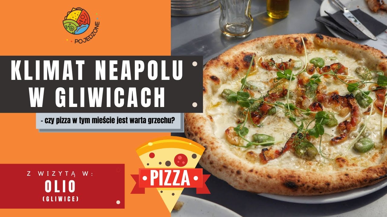 OLIO - Gliwice nie gęsi i swoją PIZZĘ NEAPOLITAŃSKĄ mają! || #pojedzone ...