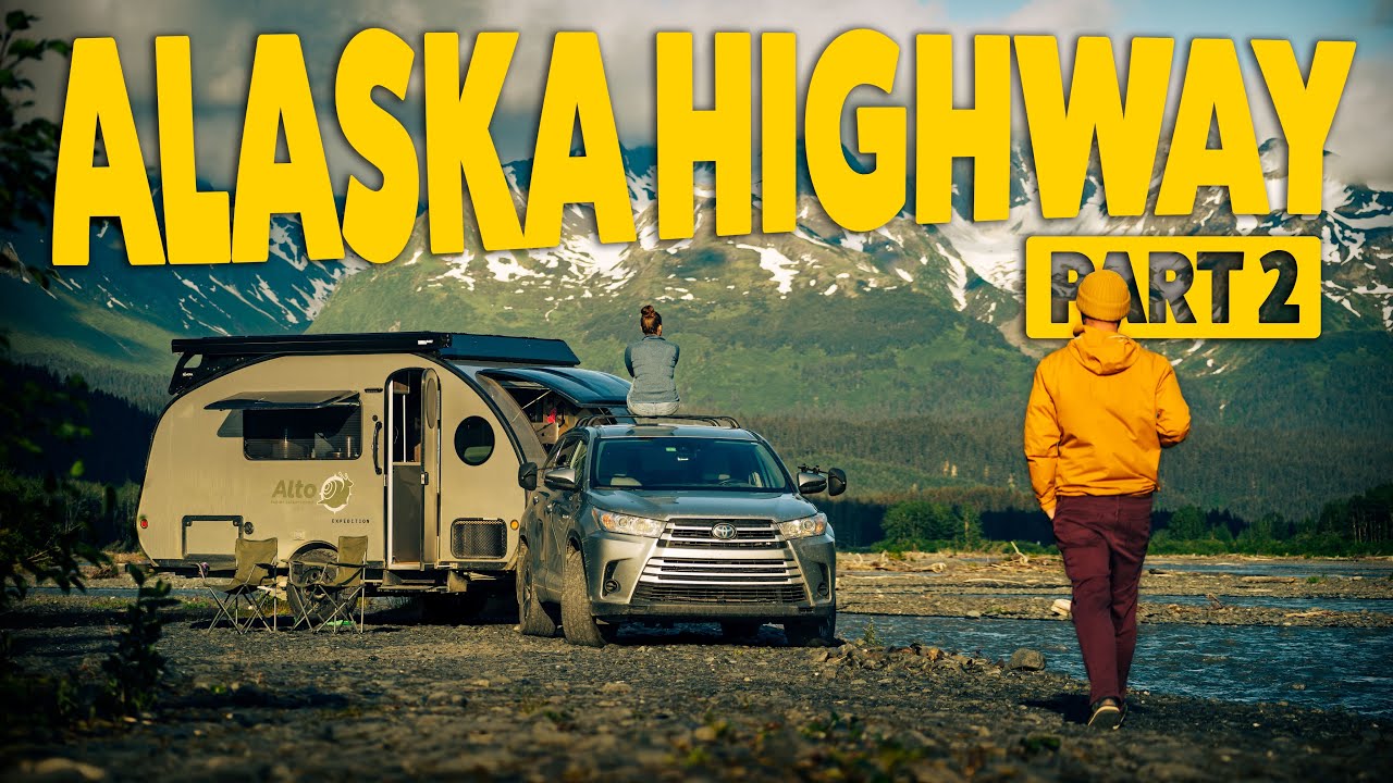 Driving the Alaska Highway - North America’s Most ICONIC Road (Part 2 ...