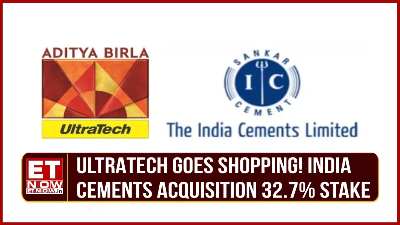 Ultratech Cement Board Approves India Cements Buyout To Acquire 32.7% ...