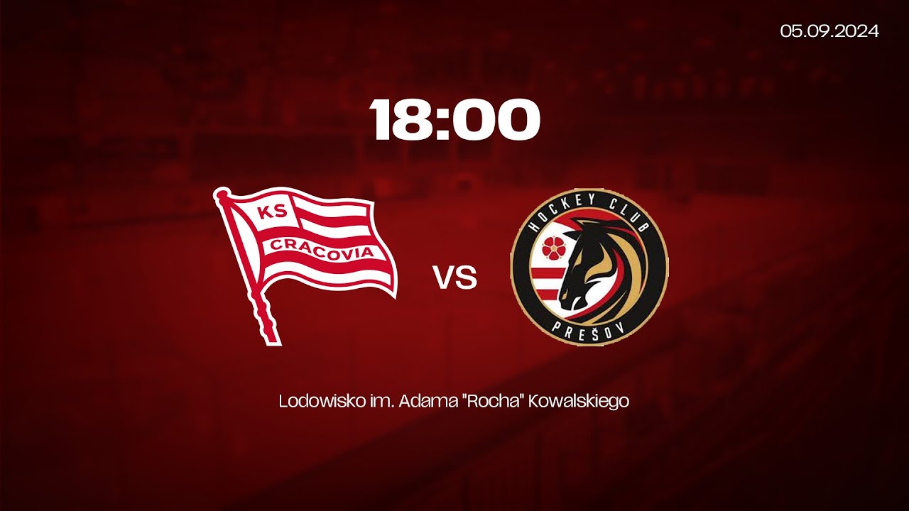 [TRANSMISJA] Comarch Cracovia - Hockey Club Presov (5.09.2024) - YouTube